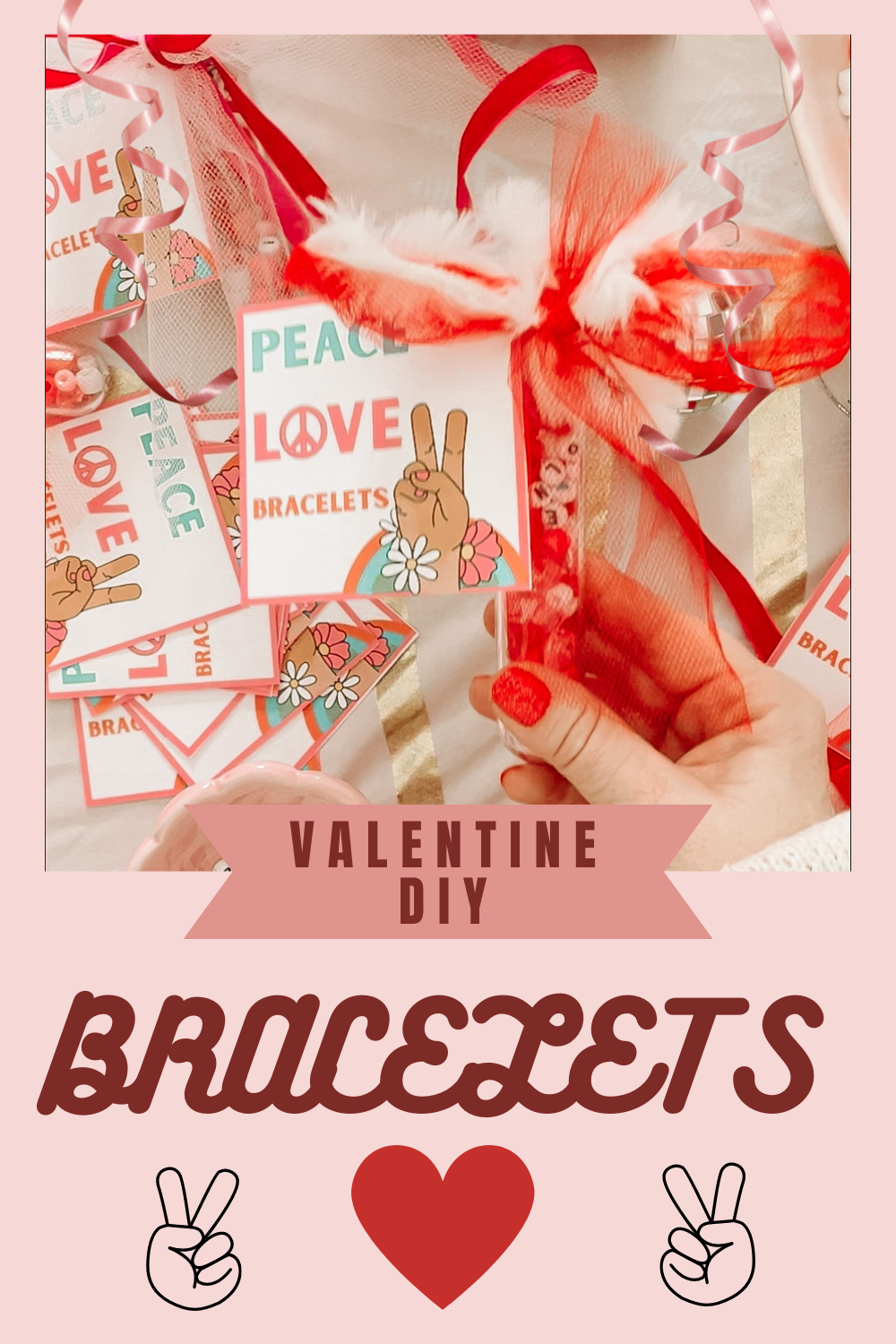 Love Bracelet Valentines – The Patient Mom